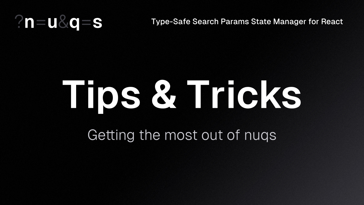Tips and tricks | nuqs